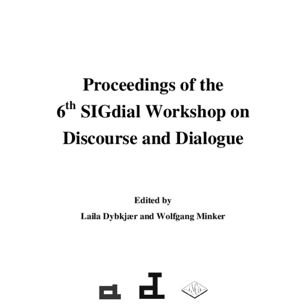 Proceedings of the 6th SIGdial Workshop on Discourse and Dialogue - ACL ...