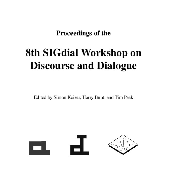 Proceedings of the 8th SIGdial Workshop on Discourse and Dialogue - ACL ...