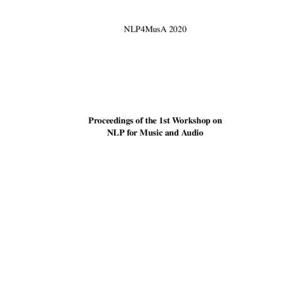 Proceedings of the 1st Workshop on NLP for Music and Audio (NLP4MusA) - ACL Anthology