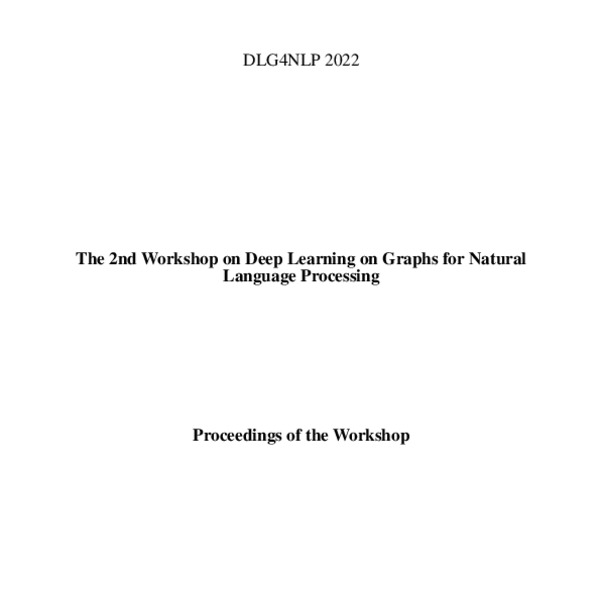 Proceedings of the 2nd Workshop on Deep Learning on Graphs for Natural Language Processing ...