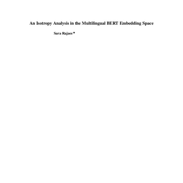 An Isotropy Analysis in the Multilingual BERT Embedding Space - ACL Anthology