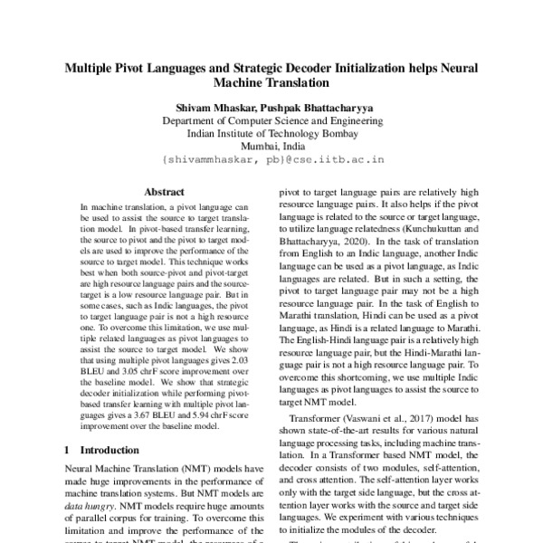 Multiple Pivot Languages And Strategic Decoder Initialization Helps Neural Machine Translation