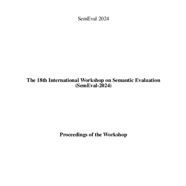 Proceedings of the 18th International Workshop on Semantic Evaluation (SemEval-2024) - ACL Anthology