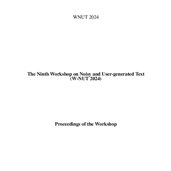 Proceedings of the Ninth Workshop on Noisy and User-generated Text (W-NUT 2024) - ACL Anthology