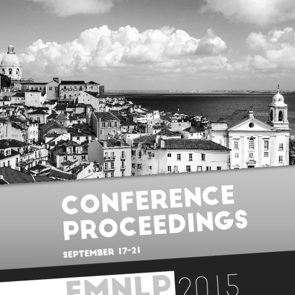 Proceedings of the 2015 Conference on Empirical Methods in Natural ...
