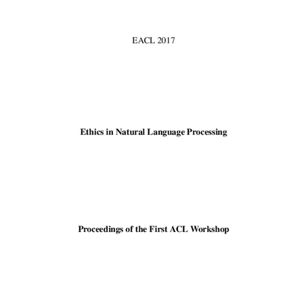 Proceedings of the First ACL Workshop on Ethics in Natural Language ...