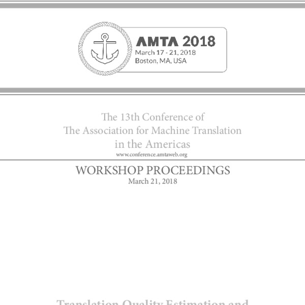 Proceedings Of The Amta 2018 Workshop On Translation Quality Estimation And Automatic Post